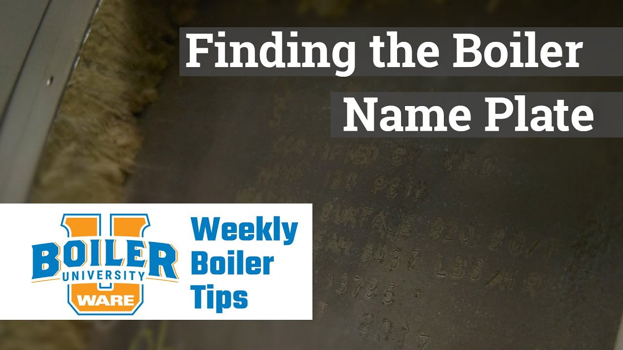 Finding the Boiler Name Plate | Contractor